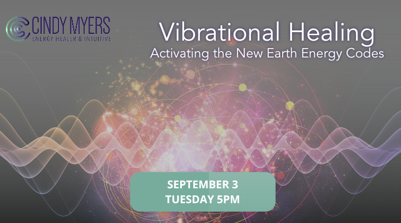 Vibrational Healing: Activating the New Earth Energy Codes